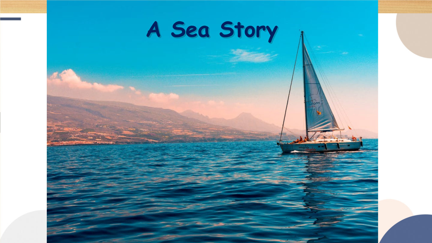 Unit 5 Lesson 1 A Sea Story （教学课件）-高中英语北师大版（2019）必修第二册_正确云资源