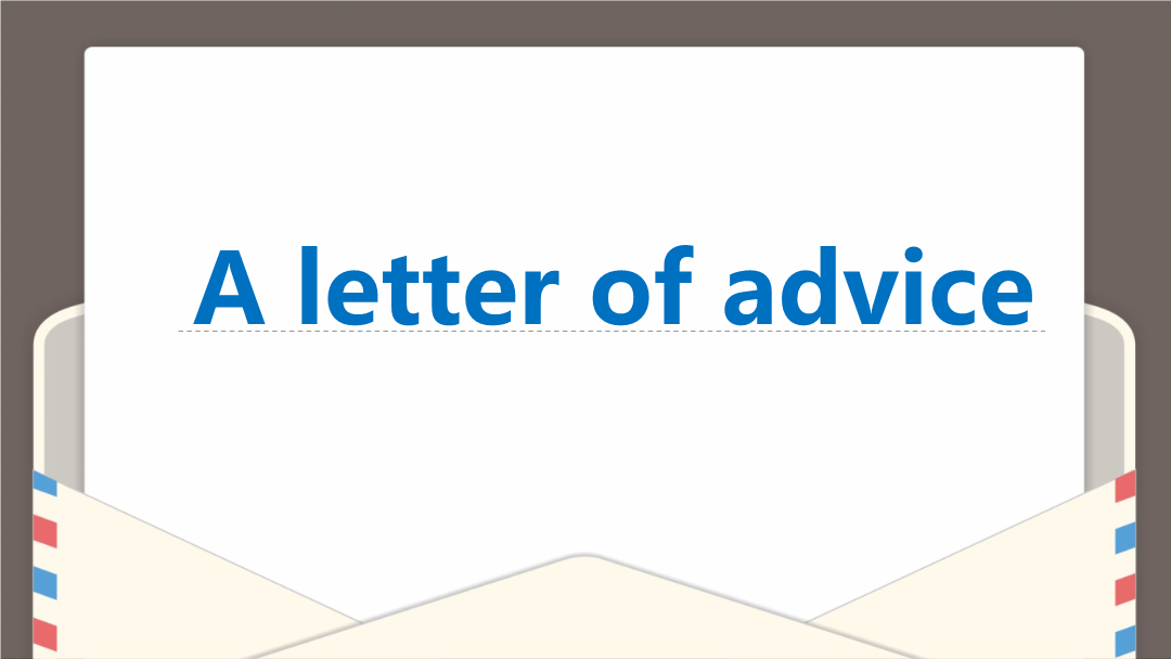 Unit 1 Teenage life Reading for Writing（Writing-a letter of advice）（含视频 ...