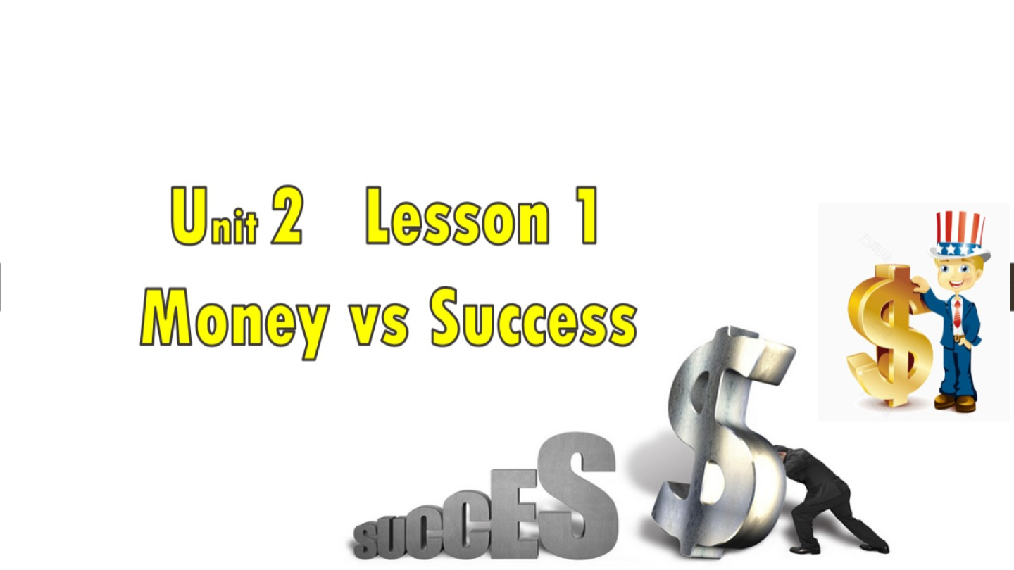 Unit 2 Lesson 1 Money VS Success（教学课件）-高中英语北师大版（2019）选择性必修第一册_正确云资源