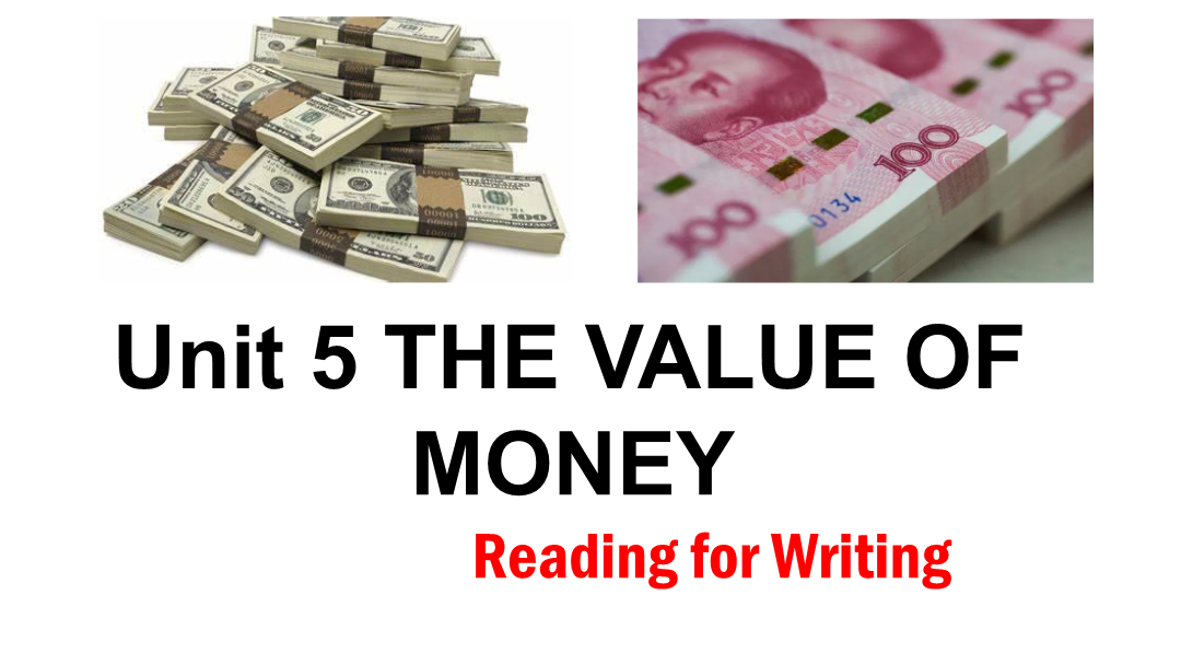Unit 5 The value of money Reading for Writing（教学课件）-高中英语人教版（2019）必修第三册 ...
