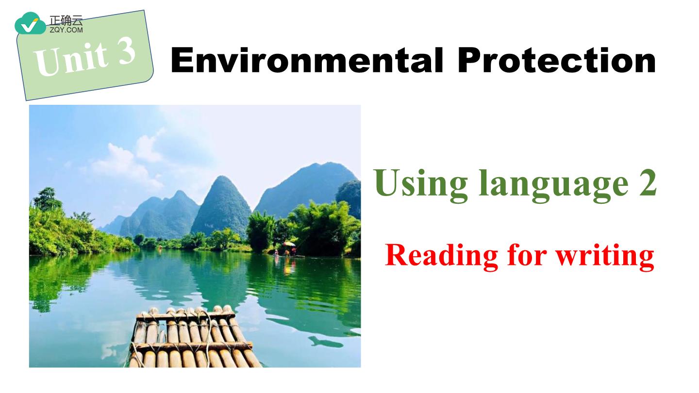 Unit 3 Environmental Protection Reading for writing （教学课件+含视频）-高中英语人教版 ...