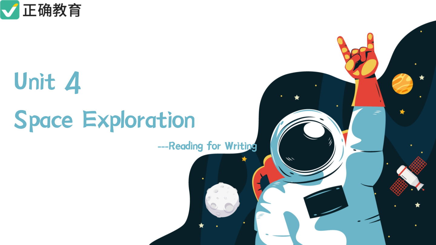 Unit 4 Space Exploration Reading for Writing 课件-高中英语人教版（2019）必修第三册_正确云资源